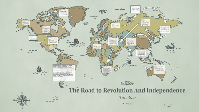 The Road to Revolution And Independence Timeline by Elise Uhrig