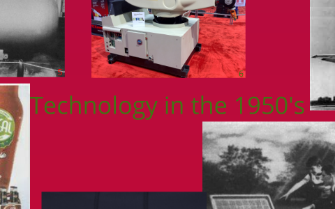 Technology in the 1950's by Jonathan Torres on Prezi