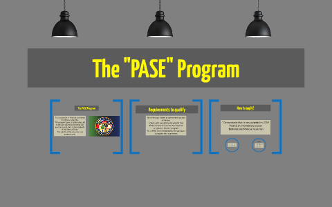 The "PASE" Program by on Prezi