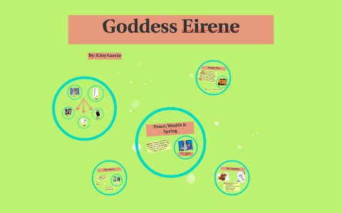 Goddess Eirene by K Garcia on Prezi