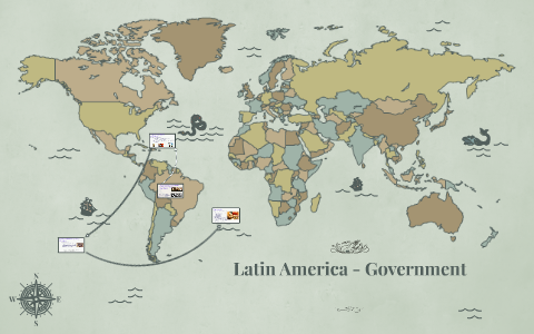 Latin America - Government by HECTOR GUZMAN on Prezi