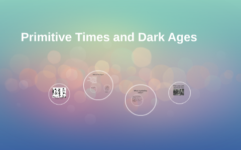 What is Primitive Time? by Shondrea Dunn on Prezi