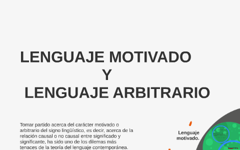 LENGUAJE MOTIVADO Y LENGUAJE ARBITRARIO by Ian Benavides on Prezi