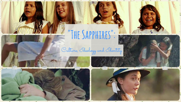 The Sapphires: Culture, Ideology and Identity by Dafne Sack on Prezi