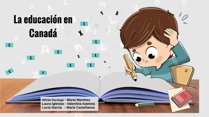 La educación en Canada by ALICIA DURANGO HERRERO on Prezi