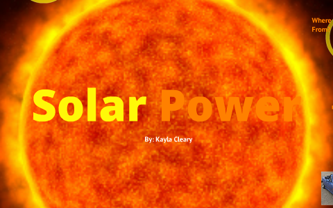 Solar Power by Kayla Cleary on Prezi