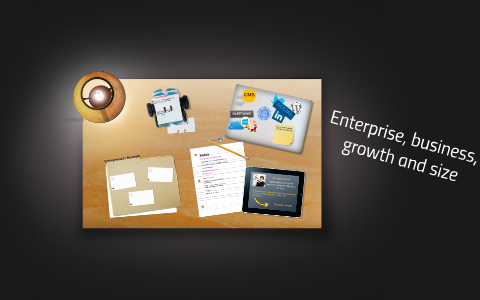 Enterprise, business, growth and size by Paula Gonzalez on Prezi