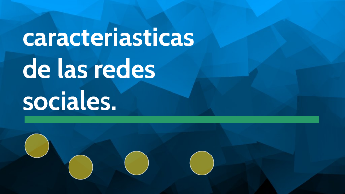 características de redes sociales by annya frayshe on Prezi