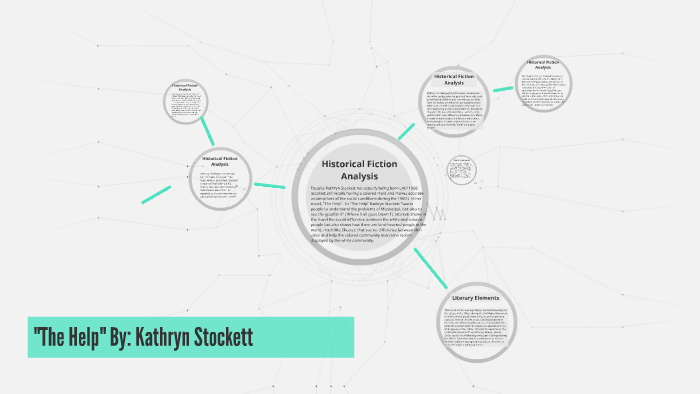 "The Help" By: Kathryn Stockett by Tessa Davis on Prezi