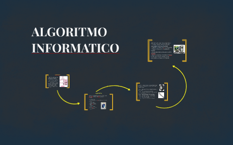 ALGORITMO INFORMATICO by diana ocampo on Prezi
