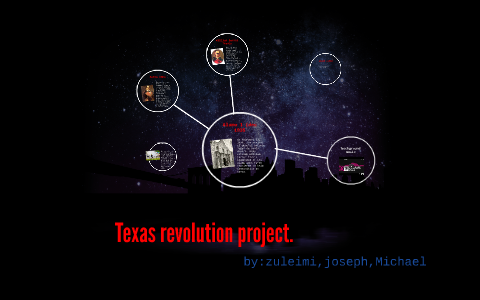 Texas revolution project. by Joseph Warren on Prezi