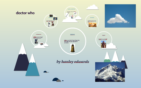 doctor who by Hanley Edwards on Prezi