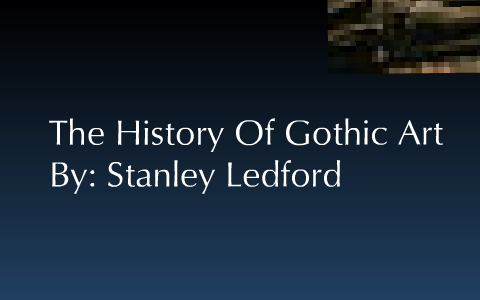 Gothic Art by stanley ledford