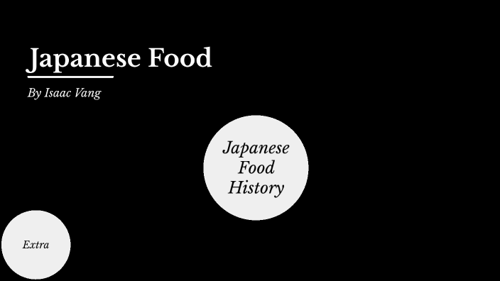 Japanese Food by Isaac Vang on Prezi
