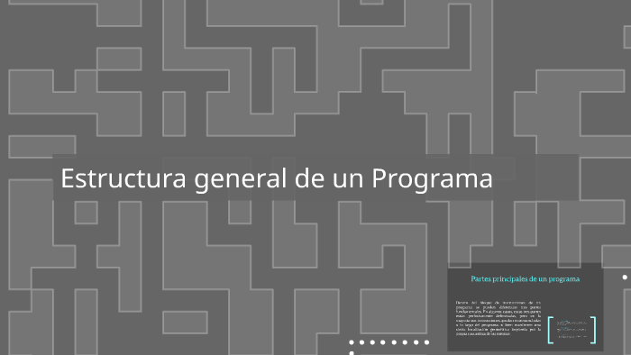 Estructura general de un Programa by Andrés Sierra on Prezi