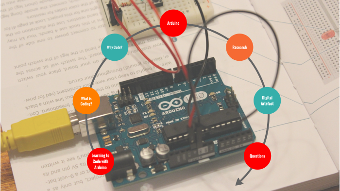 Learning to Code with Arduino by Melissa Mackay on Prezi