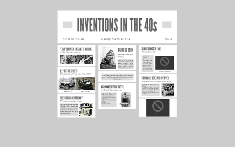 INVENTIONS IN THE 40s by Ian Cornelius on Prezi