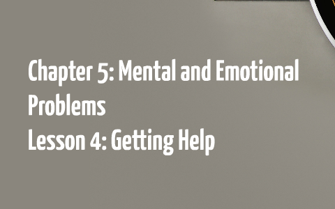Chapter 5: Mental and Emotional Problems by Brandee Jones on Prezi