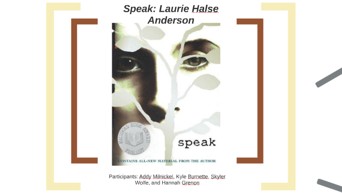Speak Laurie Halse Anderson by Hannah G on Prezi