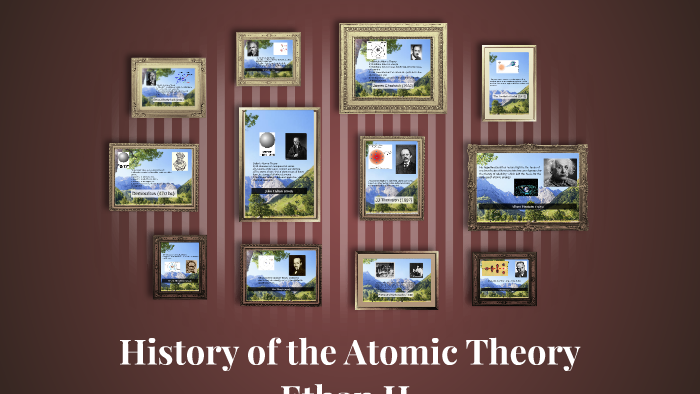 History of the Atomic Theory by ethan harr on Prezi