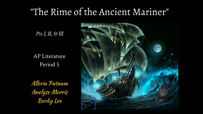 The Rime of the Ancient Mariner by on Prezi