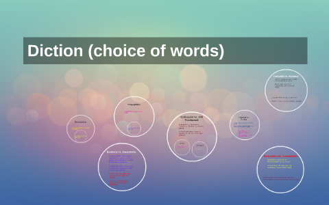 Diction (choice of words) by Dominique Preyor-Johnson on Prezi
