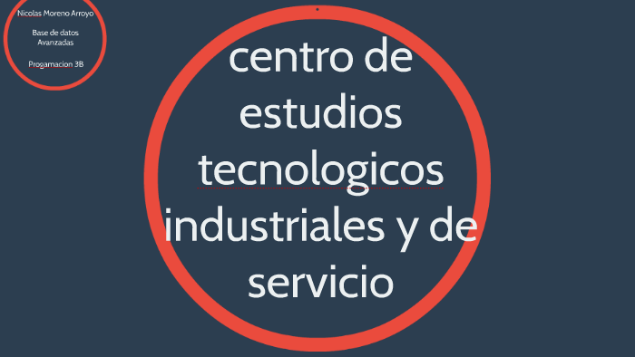 centro de estudios tecnologicos industriales y de servicio by NICOLAS ...