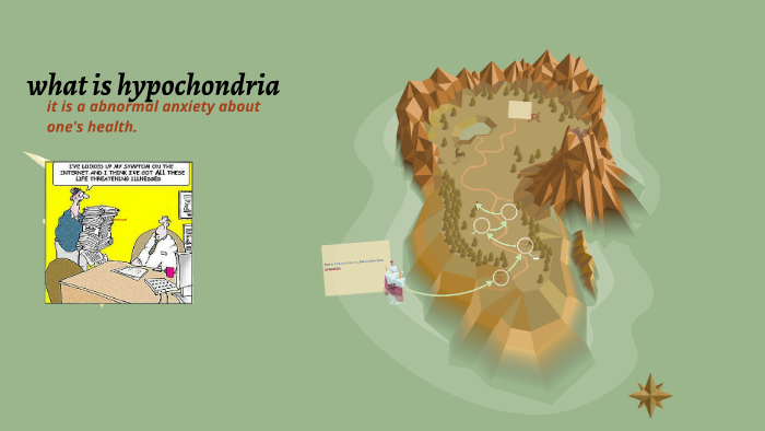 what is hypochondria by brandon brotzman on Prezi