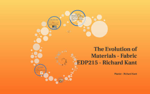 The Evolution of Materials - Fabric by Richard Kant on Prezi