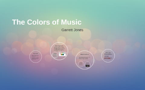 The Colors of Music by Garrett Jones on Prezi