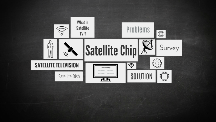 Satellite Chip by Farah - on Prezi