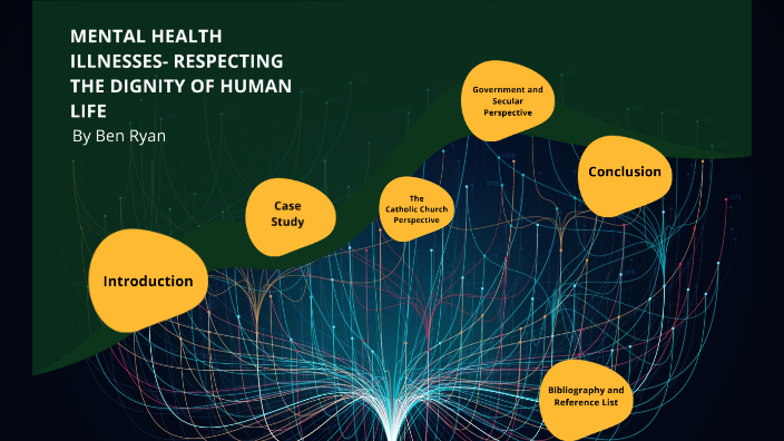 Respect For Life- People with Mental Health Illnesses by Ben Ryan on Prezi