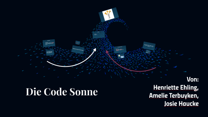 Die Code Sonne by Josie Haucke on Prezi