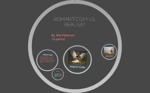 ROMANTICISM VS. REALISM by on Prezi