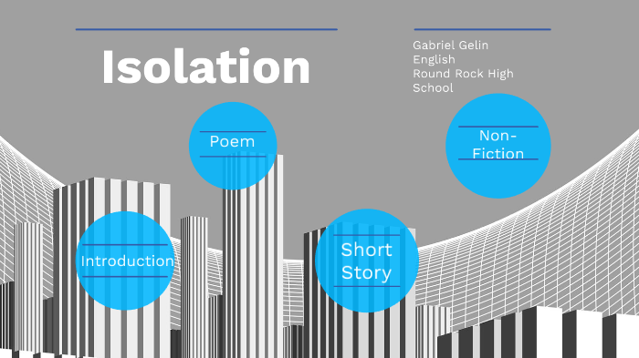 Isolation Mind Map by Gabriel Gelin on Prezi