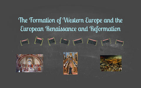 The Formation of Western Europe and the European Renaissance by Abbie ...