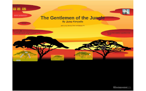 Gentlemen of the Jungle Seminar Prezi by Annissaaa Ho