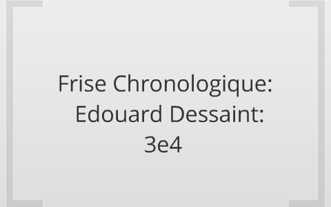 Frise Chronologique: XVI siècle au XXI siècle by Edouard Dessaint on Prezi