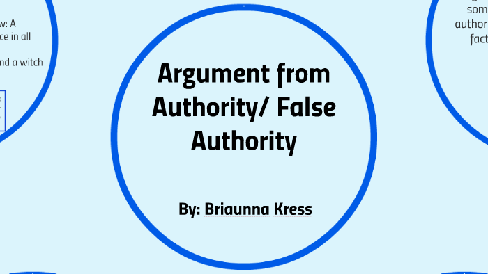 Argument from Authority/ False Authority by Austin Brown on Prezi