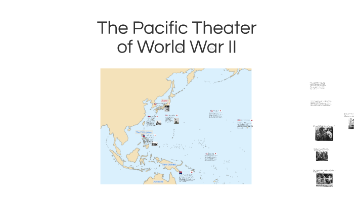 The Pacific Theater of World War II by Paul Lee on Prezi