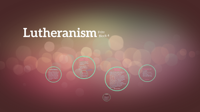 Origins of the Lutheran Religion by Ava Grace on Prezi