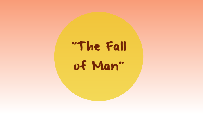 Sunday School Presentation - The Fall of Man by Hannie Ackerman on Prezi