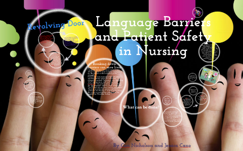 Language Barriers and Patient Safety in Nursing by Cori Nicholson on Prezi