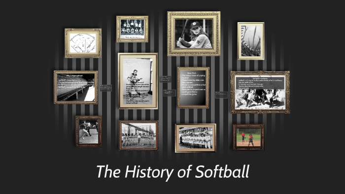 The History of Softball by Noemi Farfan on Prezi