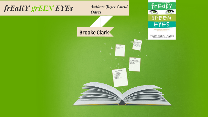 FREAKY GREEN EYES by Brooke Clark on Prezi