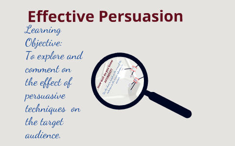 YEAR 7 - Persuasive Writing (lesson 4) by Trinity English on Prezi