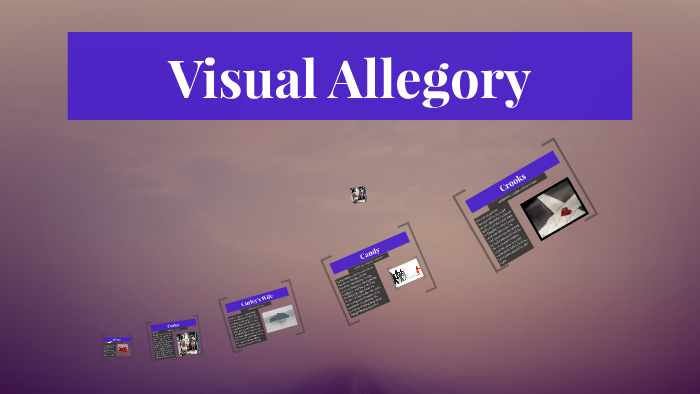 Visual Allegory by Michaela B on Prezi