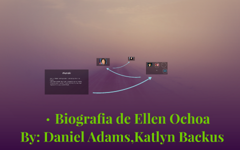 Biografia de Ellen Ochoa by Juanito Backus on Prezi