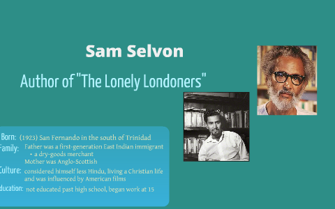 Sam Selvon by Vida Shi on Prezi