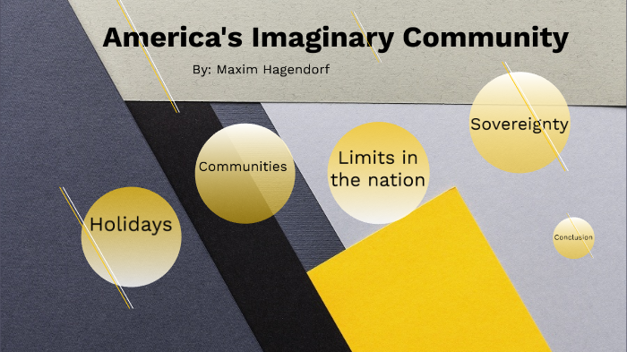 America's "Imagined Communities" by Maximilian Hagendorf on Prezi